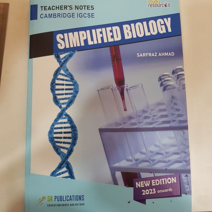 CAMBRIDGE IGCSE SIMPLIFIED BIOLOGY TEACHER NOTES BY SARFRAZ AHMAD ...