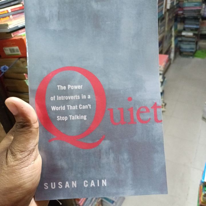 Quiet: The Power of Introverts in a World That Can't Stop Talking Book by Susan Cain | Daraz.com.bd