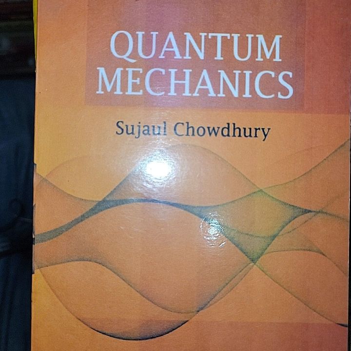 Quantum Mechanics By Sujaul Chowdhury | Daraz.com.bd