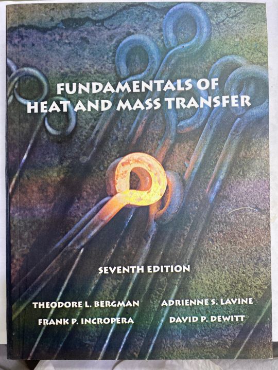 FUNDAMENTALS OF HEAT AND MASS TRANSFER 7th EDITION THEODORE L BERGMAN ...