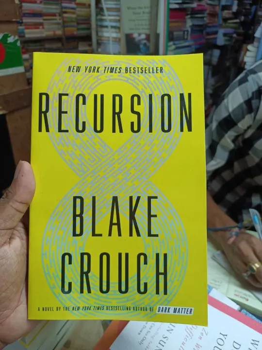 Recursion Novel by Blake Crouch | Daraz.com.bd