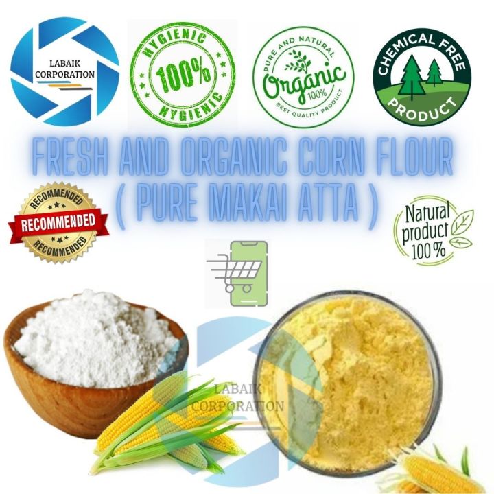 FRESH AND ORGANIC CORN FLOUR ( PURE MAKAI ATTA ) - 1 KG | Daraz.pk