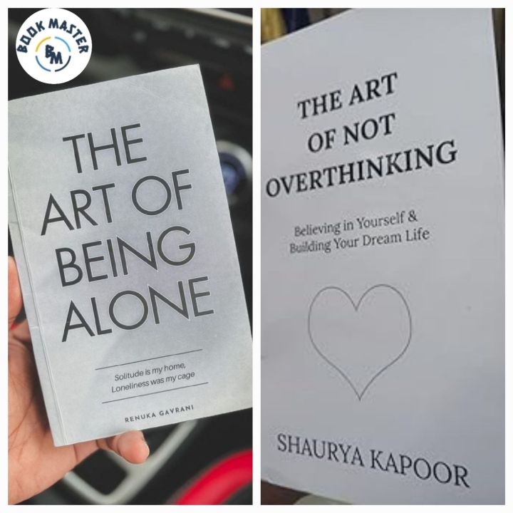 the art of not overthinking book by shaurya kapoor / the art of being ...