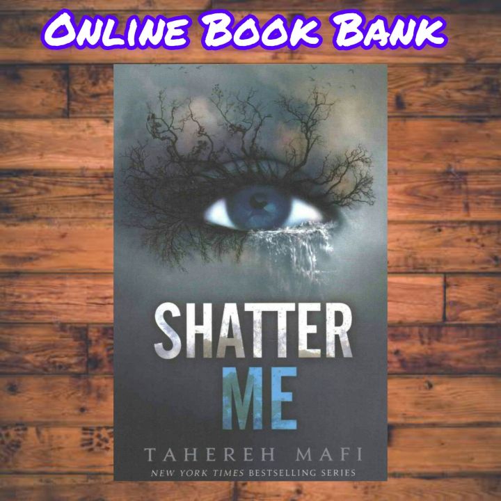 Shatter Me (Shatter Me #1) by Tahereh Mafi | Daraz.pk