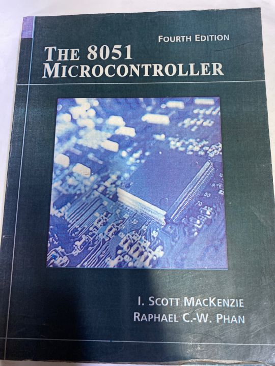 THE 8051 MICROCONTROLLER 4th EDITION BY I SCOTT MACKENZIE RAHAEL CW ...