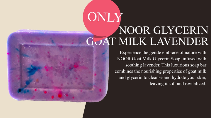 NOOR GOAT MILK GLYCERIN SOAP with Lavender Scent | Daraz.pk