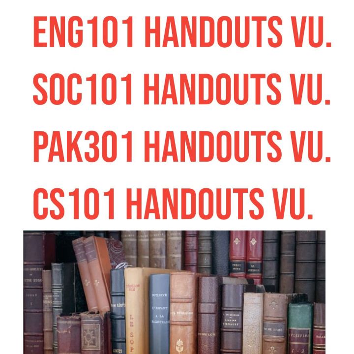 Eng101,soc101,pak301,cs101 Handouts vu. All vu handouts are available ...
