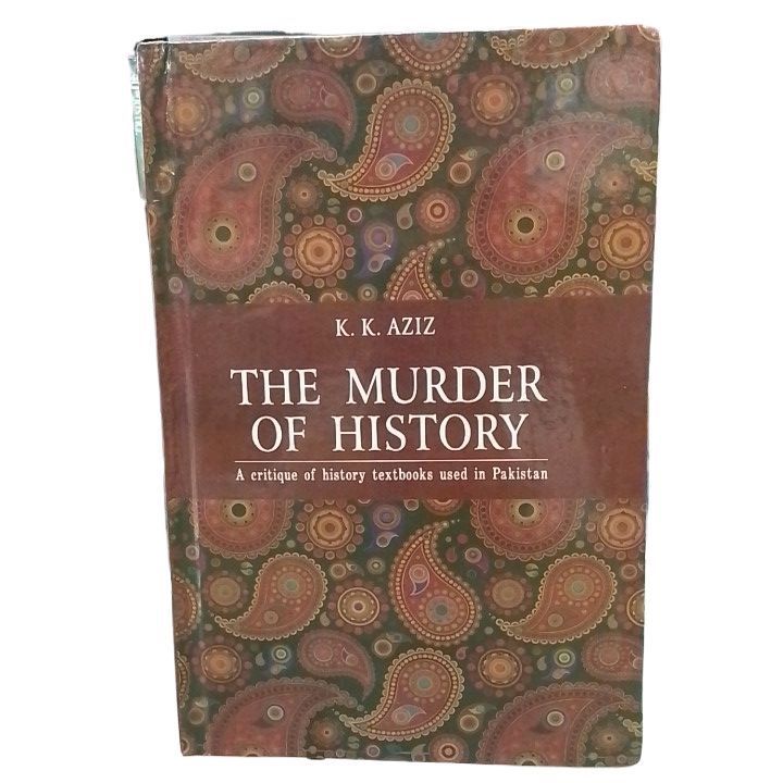The murder of history by K.K. Aziz | Daraz.pk