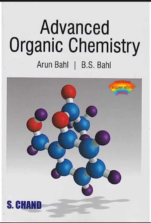 Advanced Ohemistry by - by Arun Bahl, BS. Bahl | Daraz.com.bd