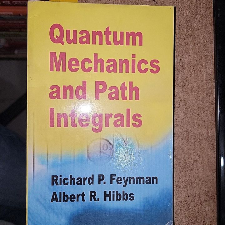 Quantum Mechanics And Path Integrals By Richard P. Feynman & Albert R ...