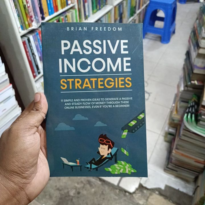 Passive Income Strategies 11 Simple And Proven Ideas To Generate A