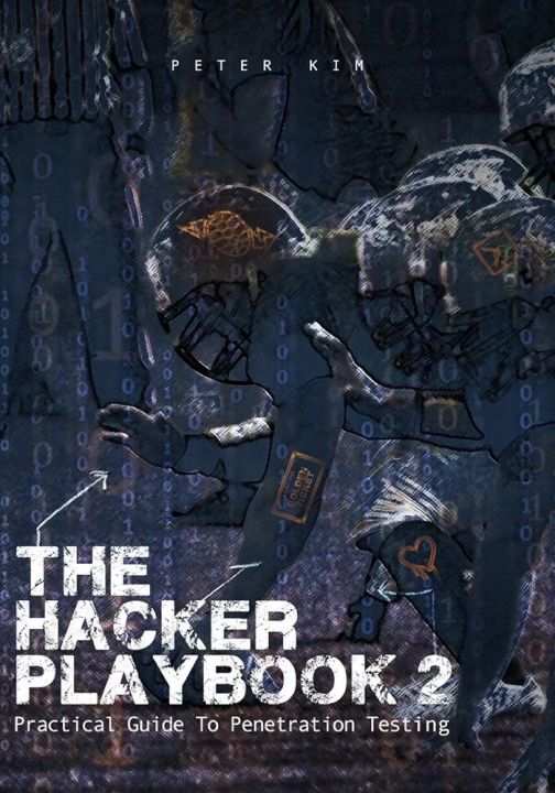 Peter Kim The Hacker Playbook 2: Practical Guide To Penetration Testing ...