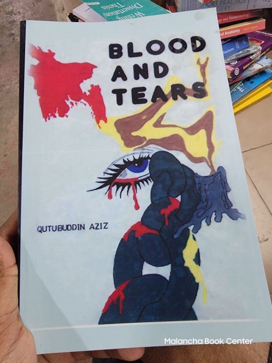 Blood and Tears by Qutubuddin Aziz | Daraz.com.bd