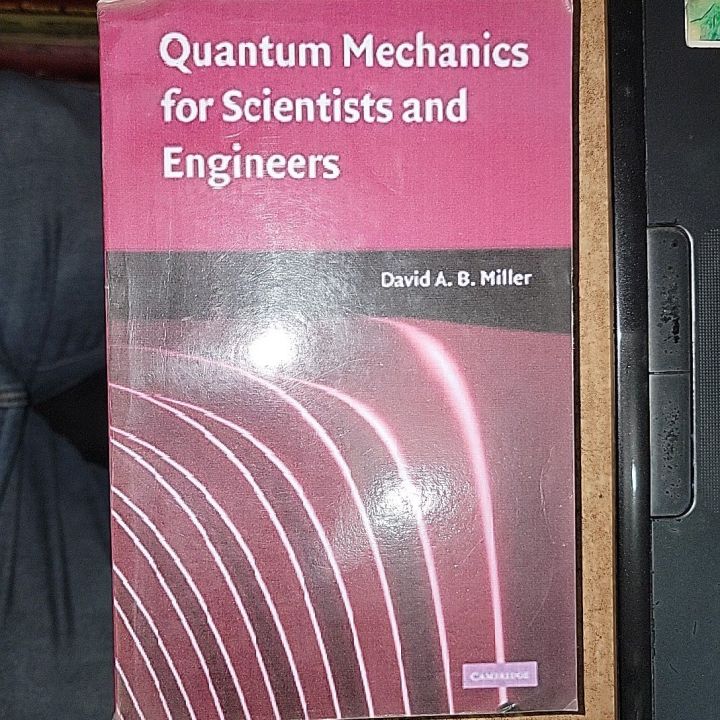Quantum Mechanics for Scientists And Engineers By D. A. B. Miller | Daraz.com.bd