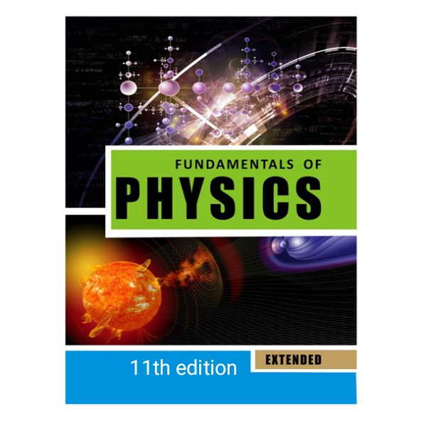 Fundamentals of Physics, 11th Edition by David Halliday, Robert Resnick ...