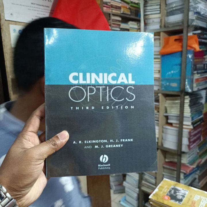 CLINICAL OPTICS THIRD EDITION R. ELKINGTON, H. J. FRANK AND M. J. GREANEY | Daraz.com.bd