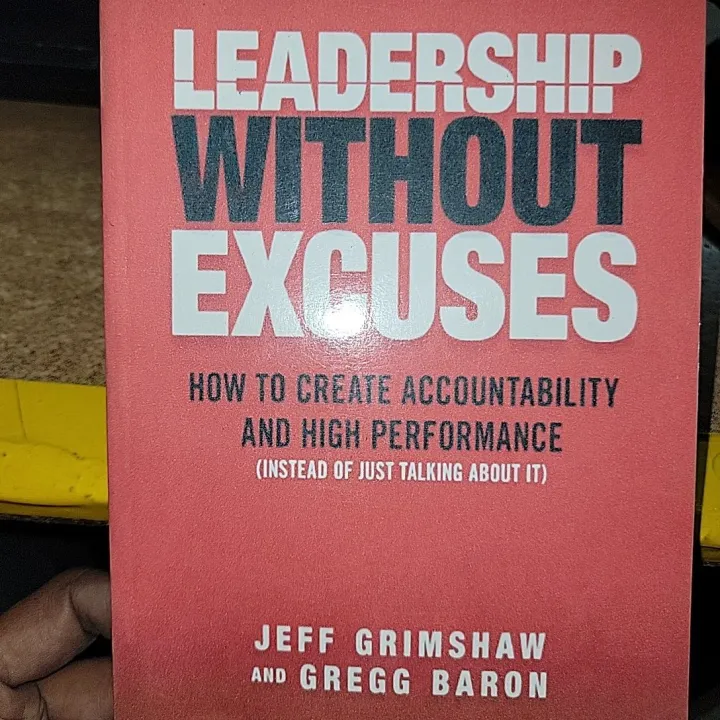 Leadership Without Excuses By Jeff Grimshaw & Gregg Baron | Daraz.com.bd