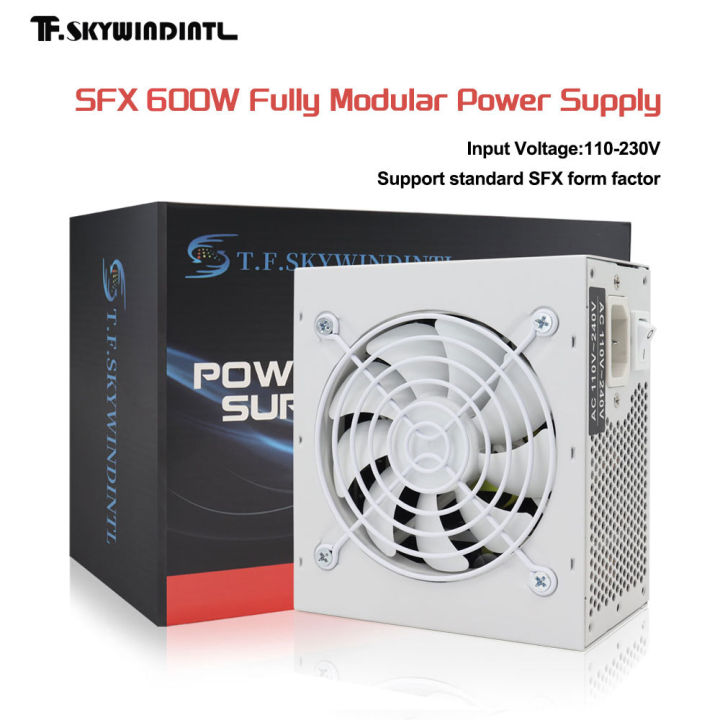 T.F.SKYWINDINTL SFX 600W Full Modular Power Supply for Gaming PC/ITX ...