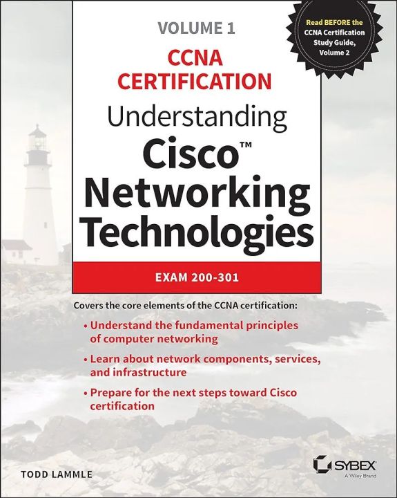 Todd Lammle Understanding Cisco Networking Technologies, Volume 1: Exam 200-301 (CCNA ...