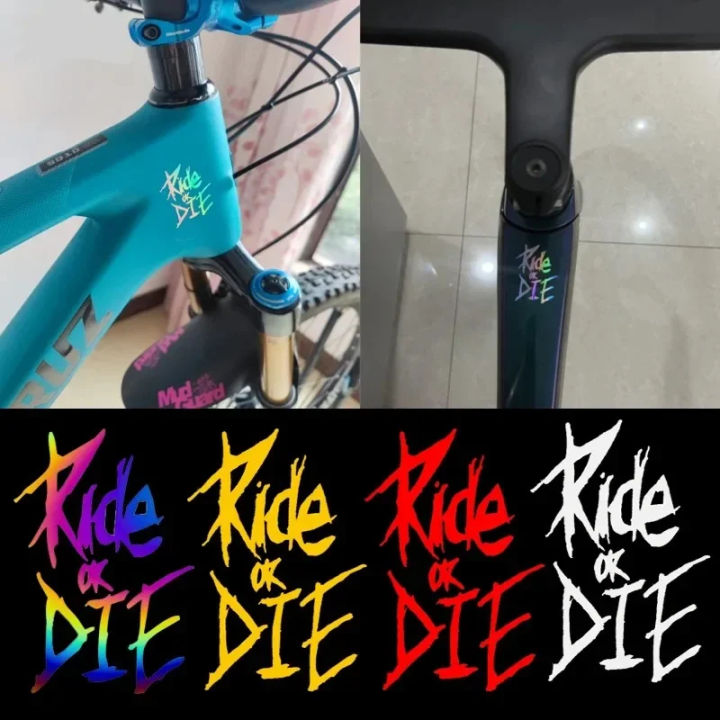 1Pcs MTB Bike Frame Sticker Ride Or Die Top Tube Sticker Bicycle Decals ...