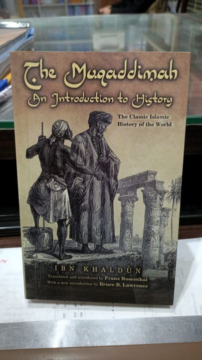 The Muqaddimah An Introduction To History Book By Ibn E Khaldun | Daraz.pk