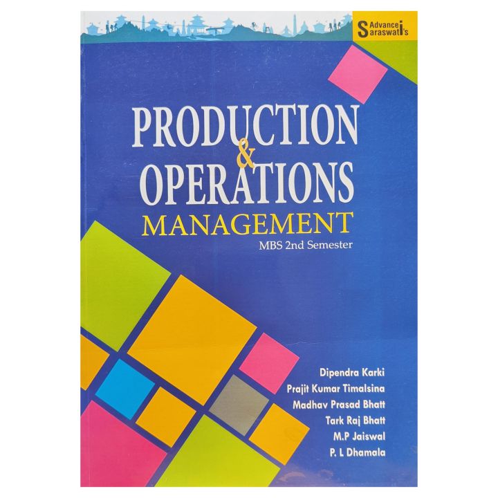 Advance Saraswati's Production & Operation Management-A Textbook For MBS Second Semester | Daraz ...