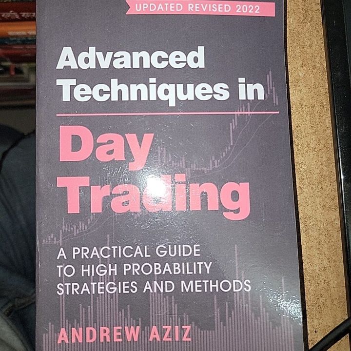 Advanced Techniques In Day Trading By Andrew Aziz | Daraz.com.bd
