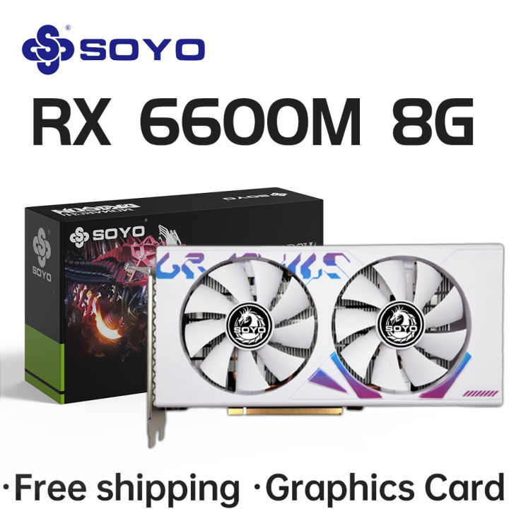 SOYO AMD RX 6600M 8GB Graphics Card GDDR6 128Bit PCI-E 4.0×8 8Pin ...