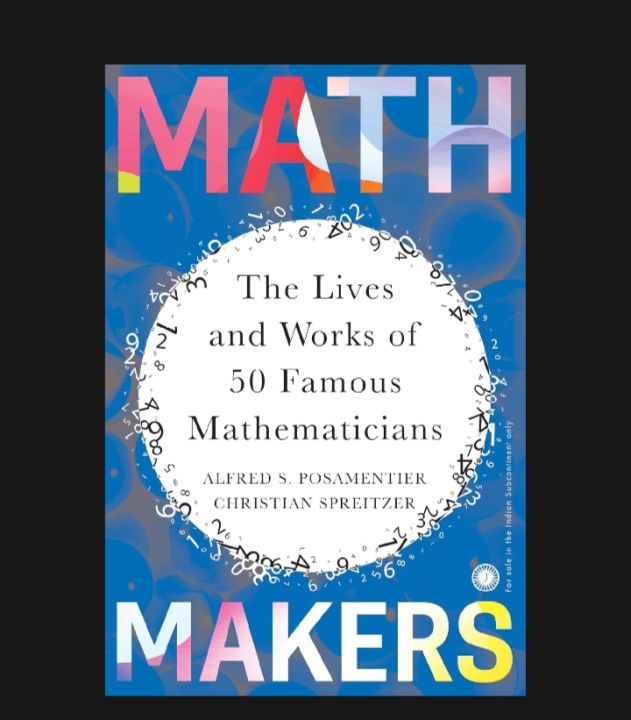 Math Makers: The Lives And Works Of 50 Famous Mathematicians By Alfred ...
