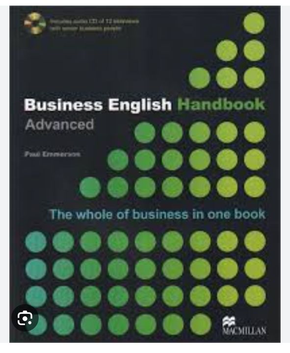 Business English Handbook: Advanced. The whole of business in one book ...