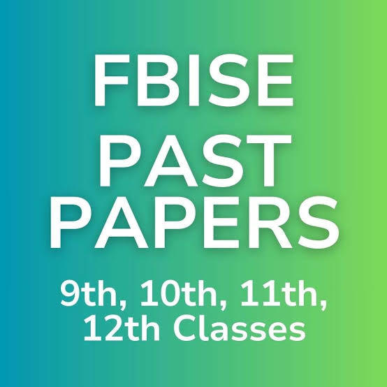 Class 10 FBISE Past Papers Federal Board SSC II - 2015,16,17,18,19,22 ...