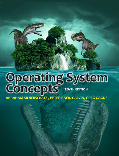 Operating System Concepts book 10th Edition by Abraham Silberschatz ...