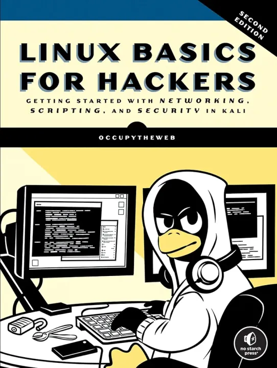 Linux Basics For Hackers 2nd Edition Getting Started With Networking Scripting And Security