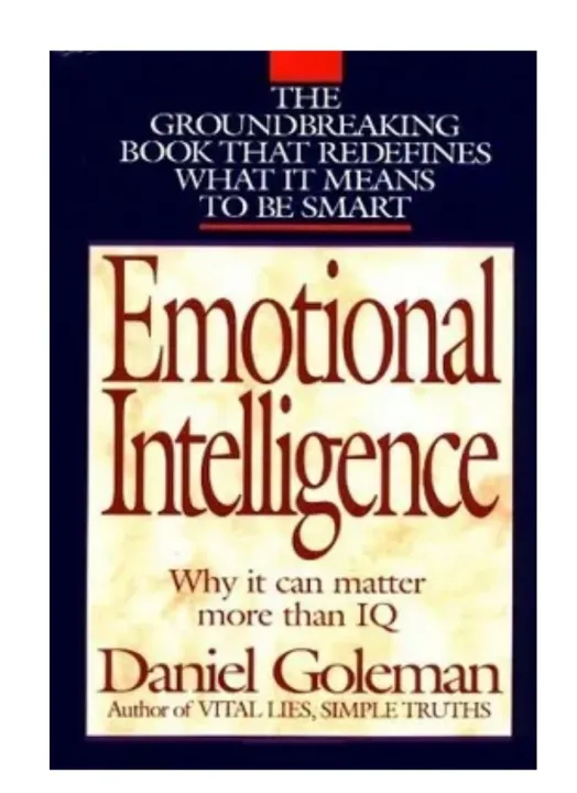 Emotional Intelligence” by Daniel Goleman is a groundbreaking book that explores the power and ...