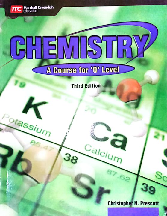 Chemistry A Course For O Level Third Edition By Christopher N Prescott