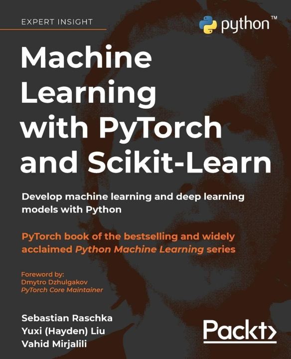 Machine Learning with PyTorch and Scikit-Learn: Develop machine learning and deep learning ...