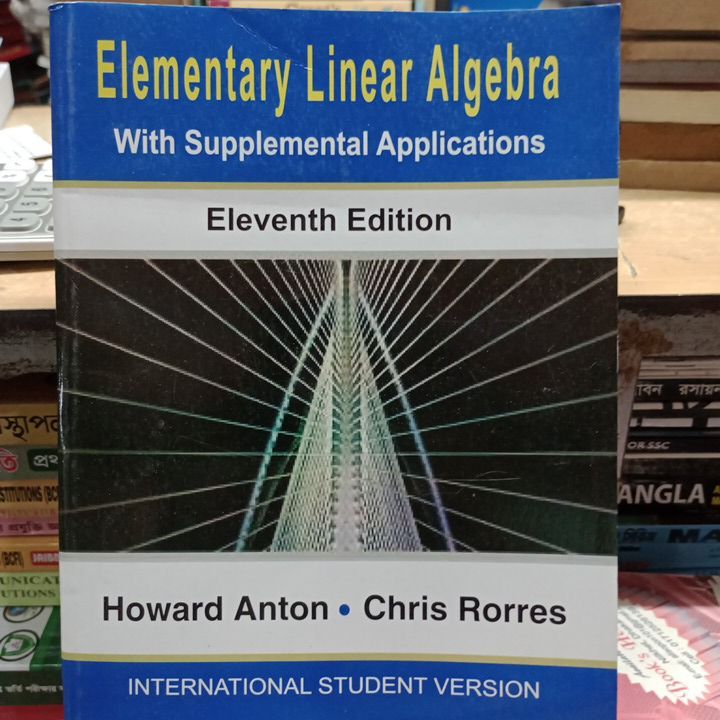 Elementary Linear Algebra With Supplemental Applications | Daraz.com.bd
