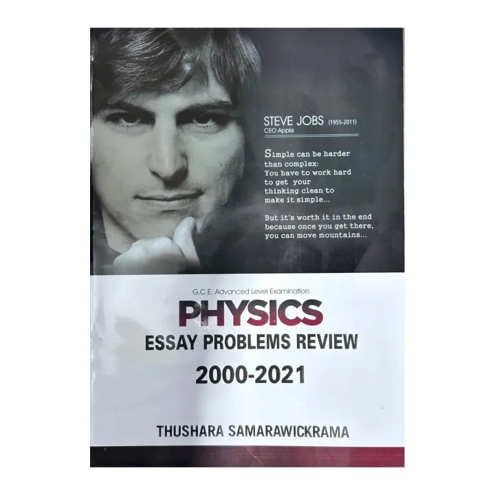 PHYSICS BOOK A/L - ESSAY PROBLEMS REVIEW 2000-2021 G.C.E Advance Level Examination with all the ...