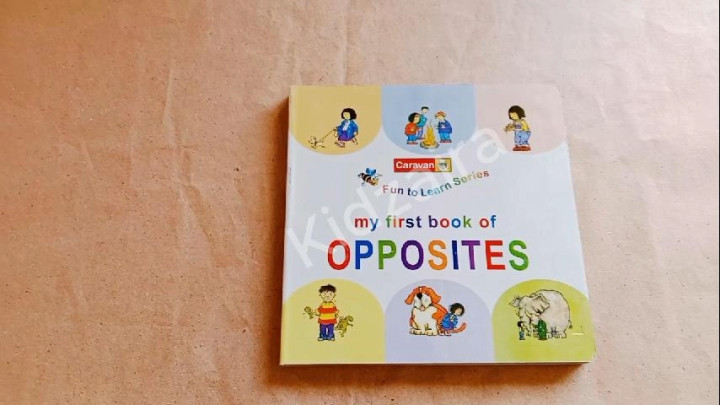 My First Book of Opposites – Fun to Learn Series (Board Book for Kids ...