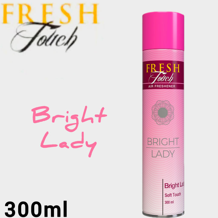 Fresh Touch Air Freshener (Bright Lady) - 300ml | Daraz.pk