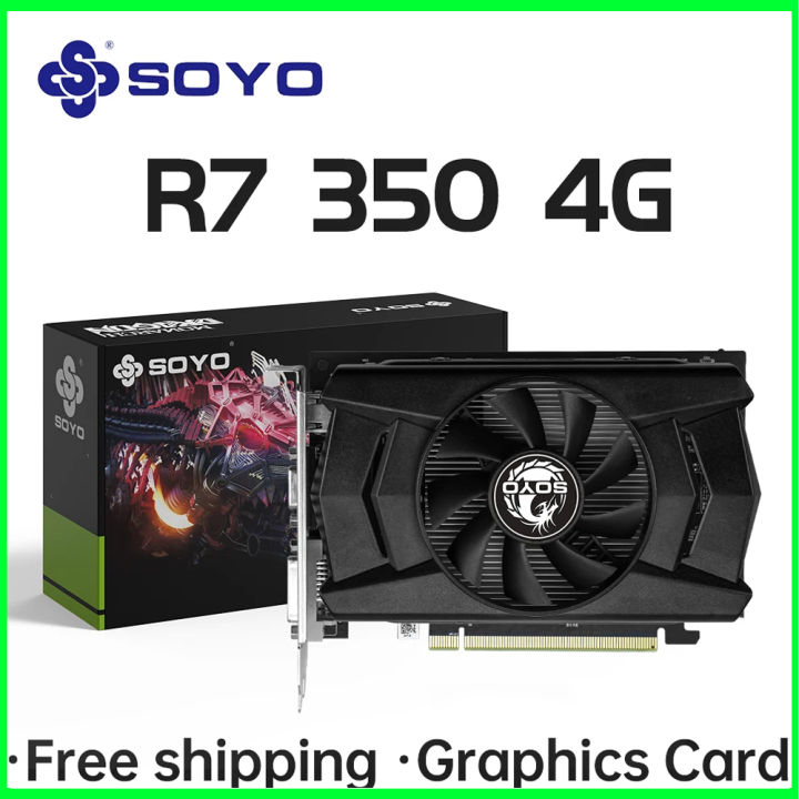 SOYO Graphics Cards R7 350 4G DDR5 128bit HDMI compatibility+DP+DVI For ...
