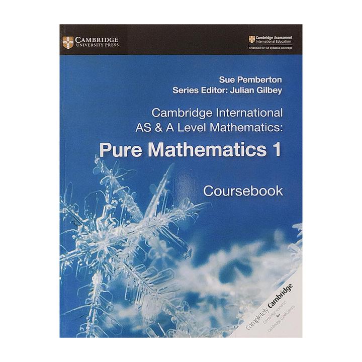 Cambridge International AS & A Level Mathematics: Pure Mathematics 1 ...