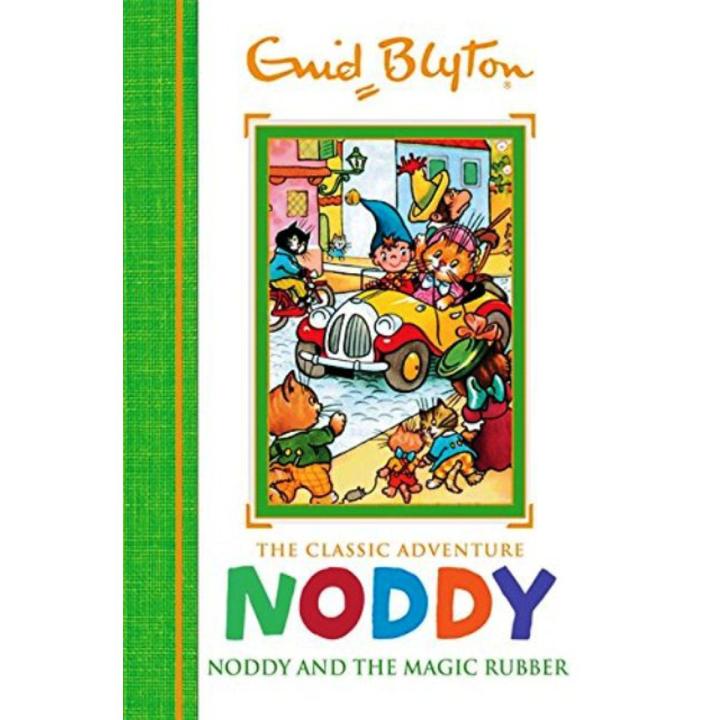 Noddy Classic Storybooks: Noddy and the Magic Rubber: Book 8 Hardcover ...