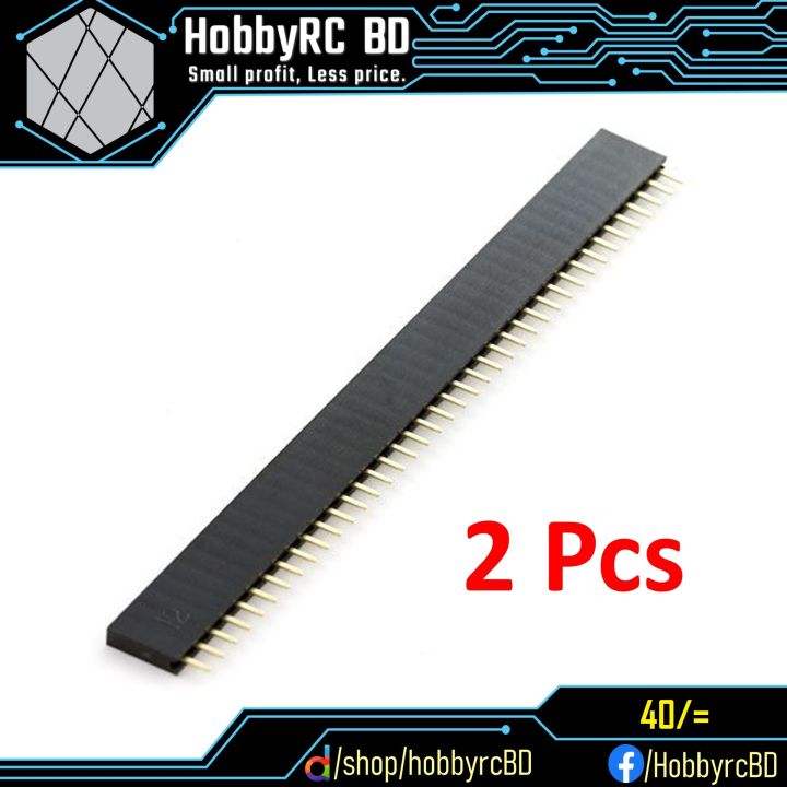 2Pcs 40Pin Straight Female Pin Header Strip for PBC | Daraz.com.bd