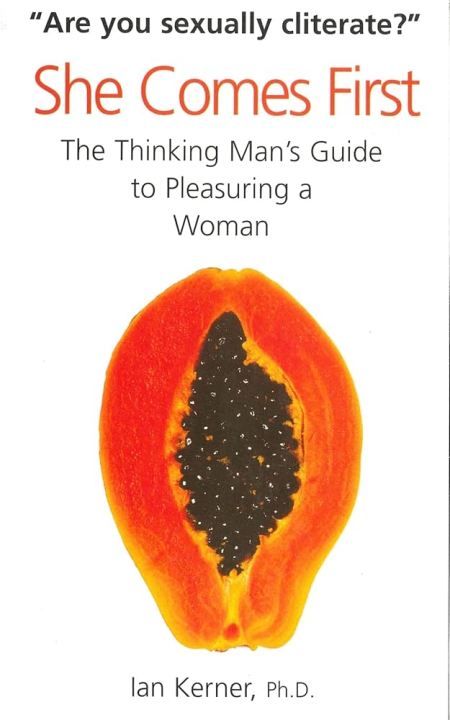 She Comes First: The Thinking Man's Guide to Pleasuring a Woman by Ian Kerner | Daraz.com.bd