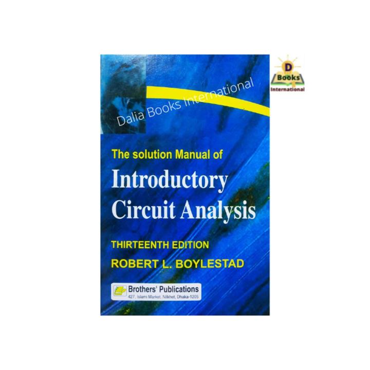 Introductory Circuit Analysis ( The Solution Manual Thirteenth Edition ) by Robert L. Boylestad ...