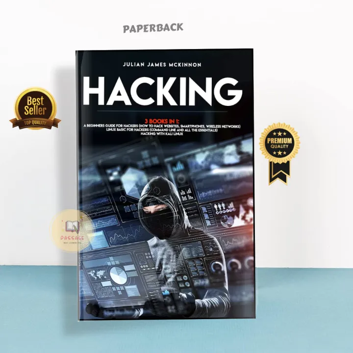 Hacking: 3 Books in 1: a Beginners Guide for Hackers by Julian James ...