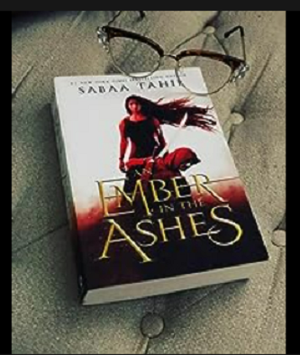 An Ember in the Ashes ( An Ember in the Ashes #1 ) by Sabaa Tahir ...