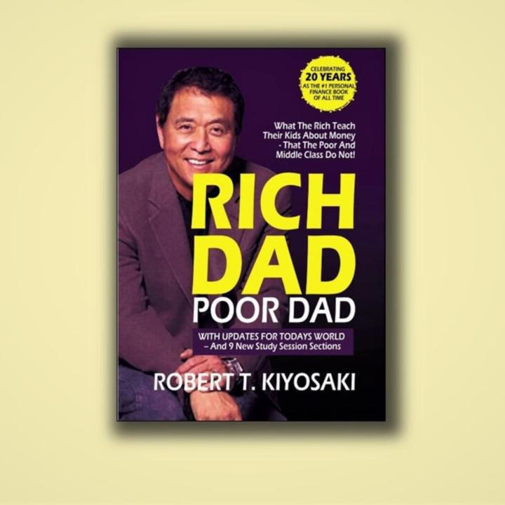 Rich Dad Poor Dad by Robert T. Kiyosaki | Daraz.com.bd