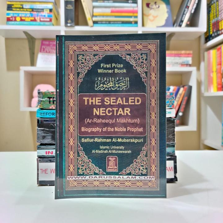 The Sealed Nectar (Ar-raheeq Al-makhtum): Biography of the Noble ...